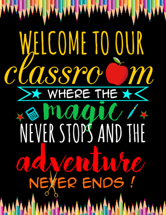 Copy of Black School , Welcome To Our Classroom Where The Magic Never ...
