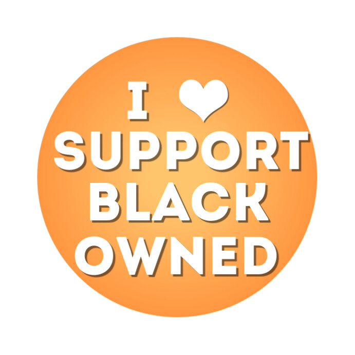 Copy of Black support | PosterMyWall