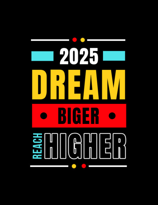 Black Typographic Dream Big Reach Higher T Shirt Design And Bold ...