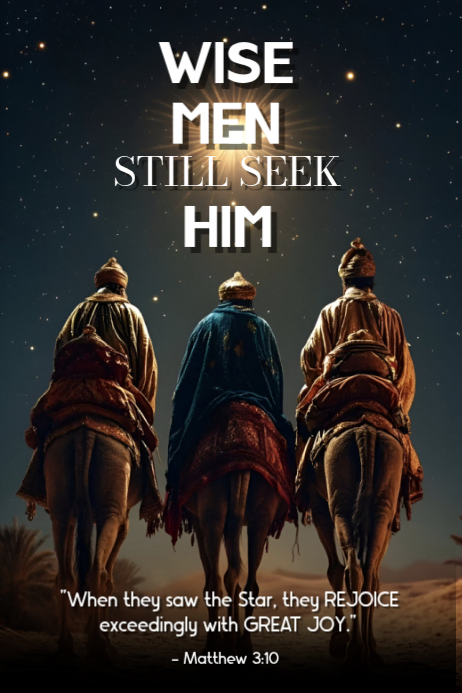 Black Typographic Wise Men Still Seek Him Poster Template | PosterMyWall