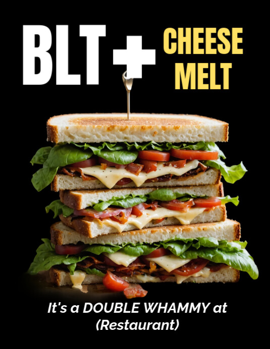 Copy of BLT and Cheese Melt | PosterMyWall