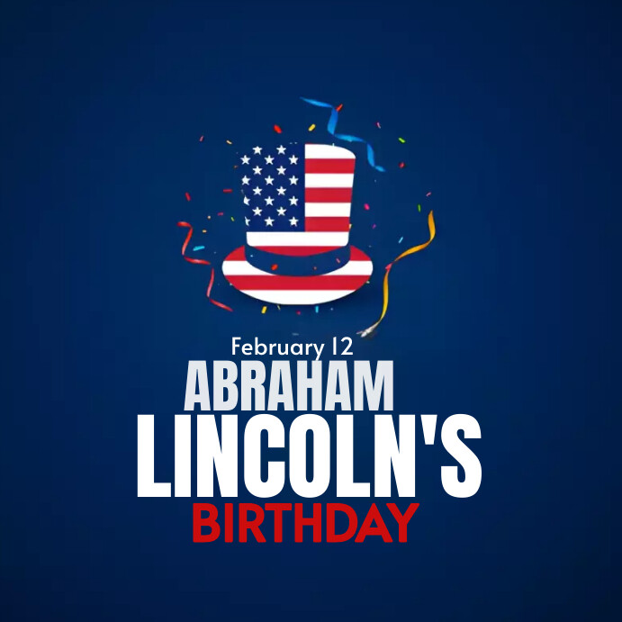 Blue and white Abraham Lincoln's birthday Template | PosterMyWall