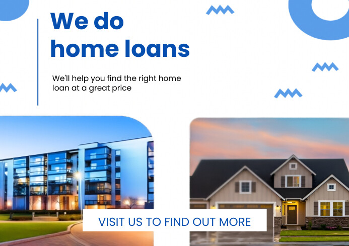 Blue And White Modern Real Estate Home Loan A Template | PosterMyWall
