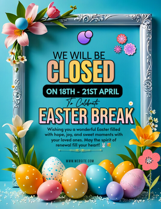 Copy of Blue Floral Closed For Easter Break Flyer (us Letter) | PosterMyWall