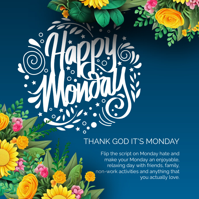 Blue Floral Thank God It's Monday Instagram Template | PosterMyWall