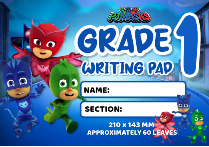 Copy of Blue Futuristic Pj Mask Grade 1 Writing Pad A4 | PosterMyWall