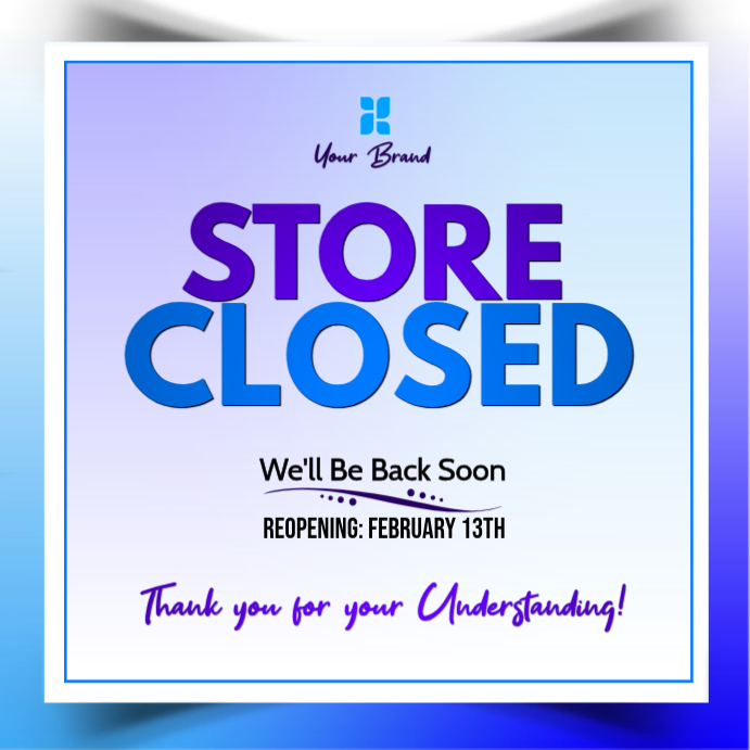 Blue Gradient Store Closed Announcement / Business Closure & Reopening ...