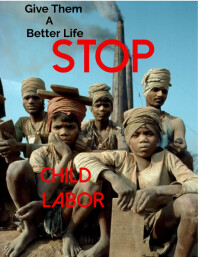 Child labor flyer Template | PosterMyWall