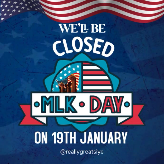 Blue Illustrative Closed For Mlk Jr Day Square (1:1) Template ...