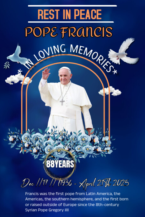 Blue In Loving Memories Of Pope Francis Poster Template | PosterMyWall