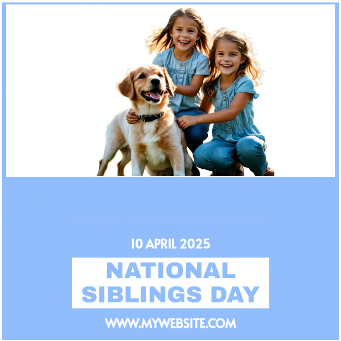 Blue Joyful National Siblings Day Instagram Post Template | PosterMyWall