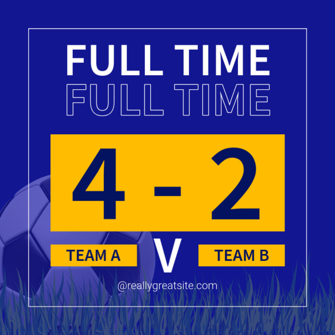 Copy of Blue Maximalist Full Time Score Instagram Post | PosterMyWall