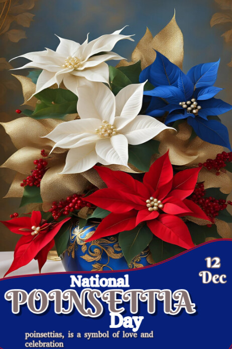 Blue Maximalist National Poinsettia Day Poster Template | PosterMyWall