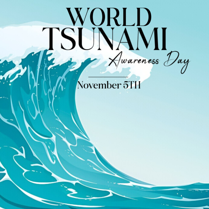 Blue Maximalist World Tsunami Awareness Day Template | PosterMyWall