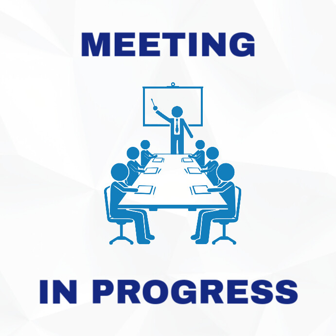 blue meeting in progress door sign signage Template | PosterMyWall