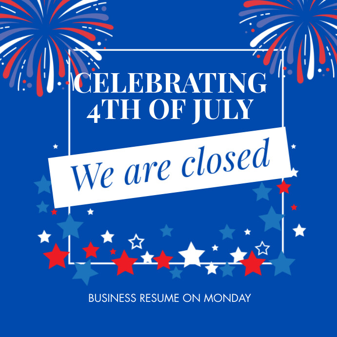 Blue Modern & Minimal 4th Of July Closed Sign Template | PosterMyWall