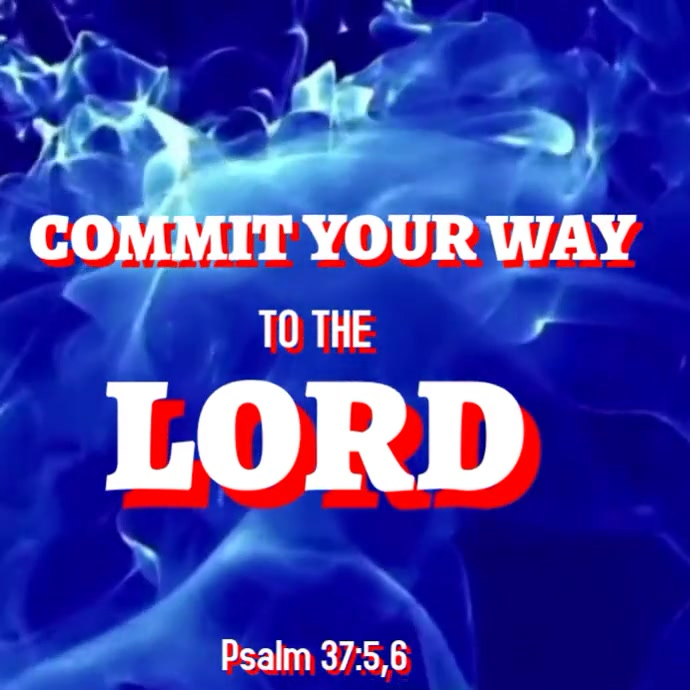 Blue Modern & Minimal Commit Your Way To The Lord Flyer Instagram Post ...