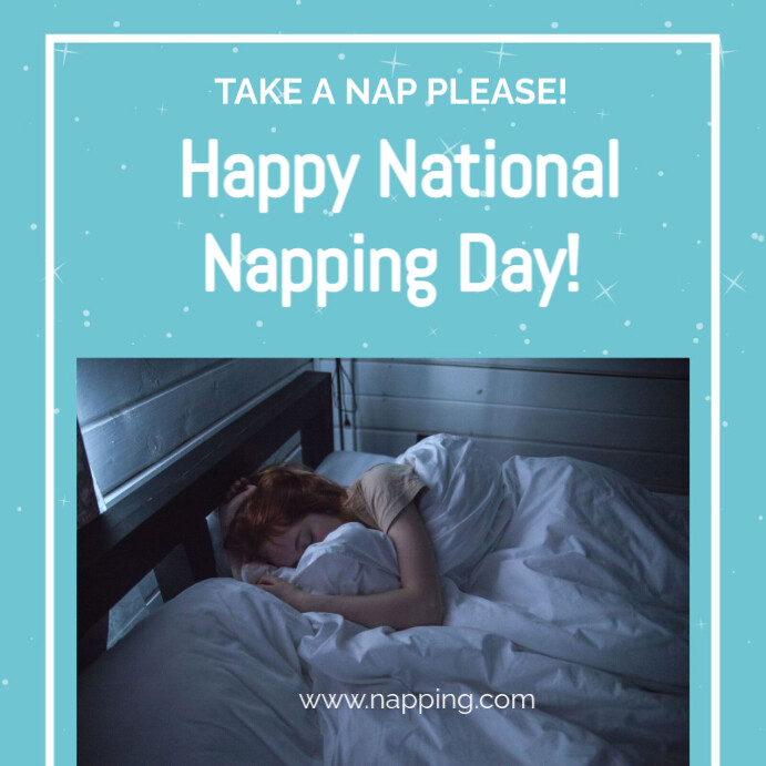 Copy of Blue Modern & Minimal Happy National Napping Day Instagram Post ...
