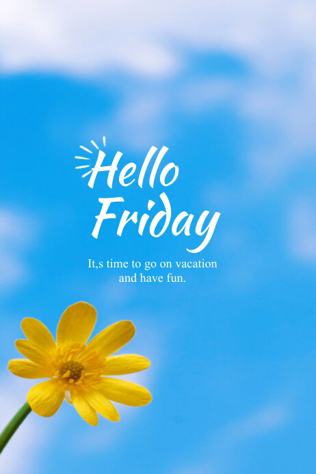 Plantilla de Blue Modern & Minimal Hello Friday Poster 202 | PosterMyWall