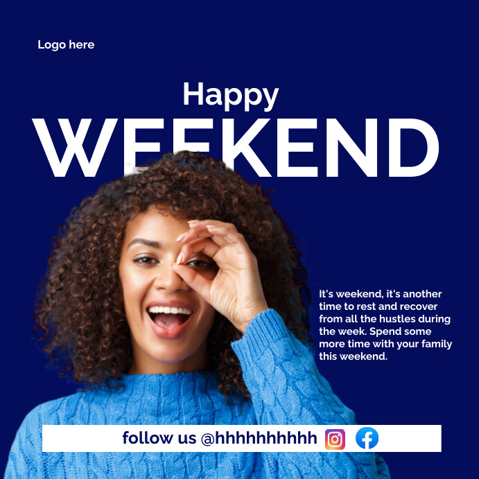 Copy of Blue Modern & Minimal Instagram Happy Weekend | PosterMyWall