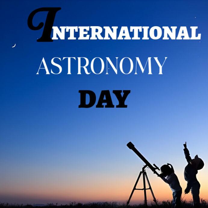 Copy of Blue Modern & Minimal International Astronomy Day Celebration ...