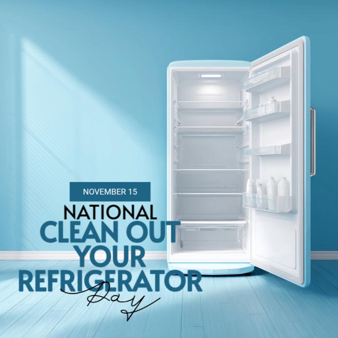 Copy of Blue Modern & Minimal National Clean Out Your Refrigerator Day ...
