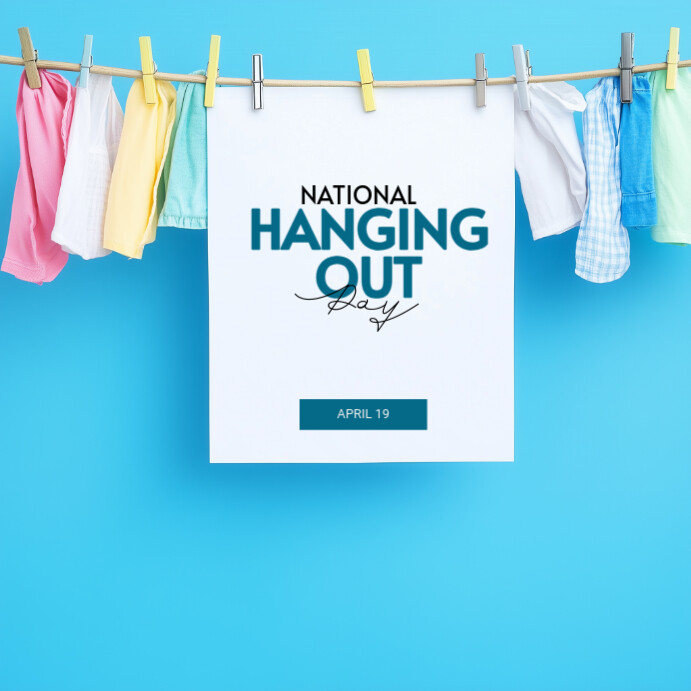 Blue Modern & Minimal National Hanging Out Day Instagram Post Template ...