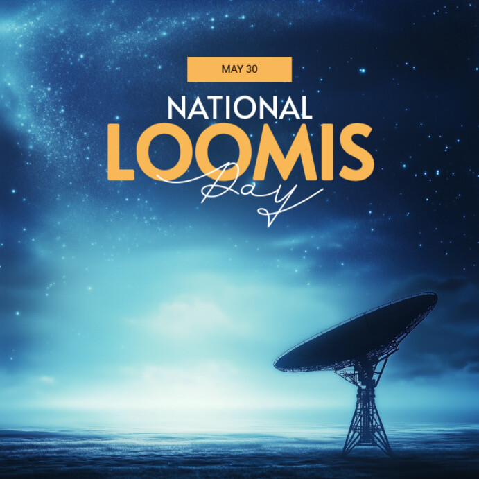 Copy of Blue Modern & Minimal National Loomis Day Instagram Post ...