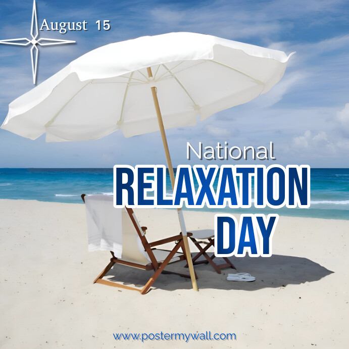 Copy of Blue Modern & Minimal National Relaxation Day | PosterMyWall