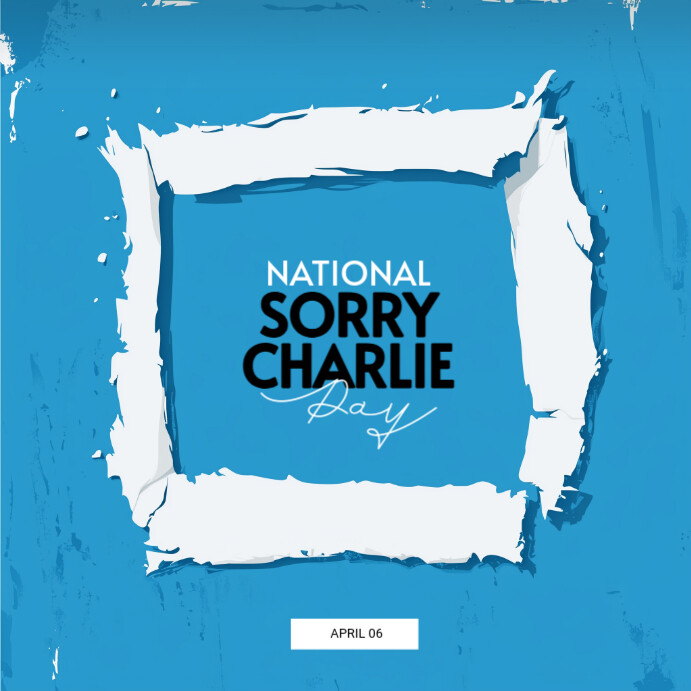 Szablon Blue Modern & Minimal National Sorry Charlie Day Instagram Post ...