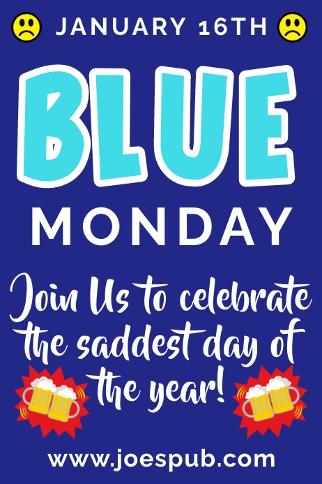 Blue Monday Poster Template | PosterMyWall