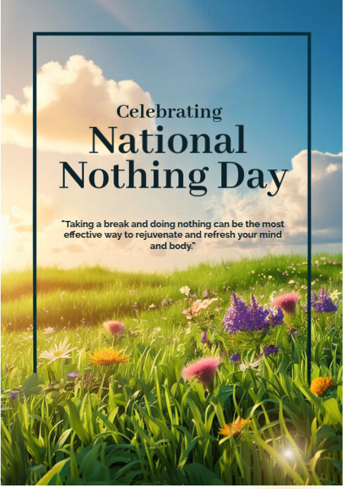 Copy of blue national nothing day | PosterMyWall