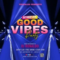 GOOD VIBES PARTY Template | PosterMyWall