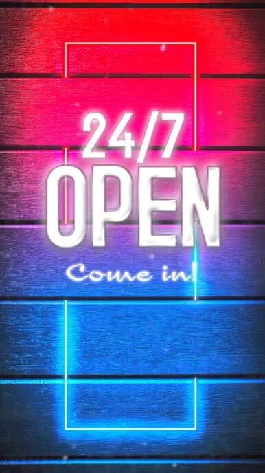 Copy of Blue Neon Open 24 Hours Sign Video Instagram Story | PosterMyWall