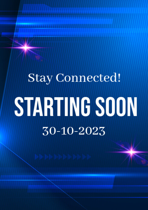 Blue Neon Stay Connected Starting Soon Notice A4 Template | PosterMyWall