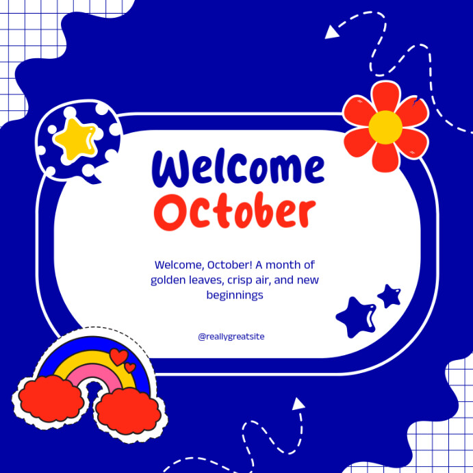 Copy of Blue Playful Welcome October Instagram Post | PosterMyWall