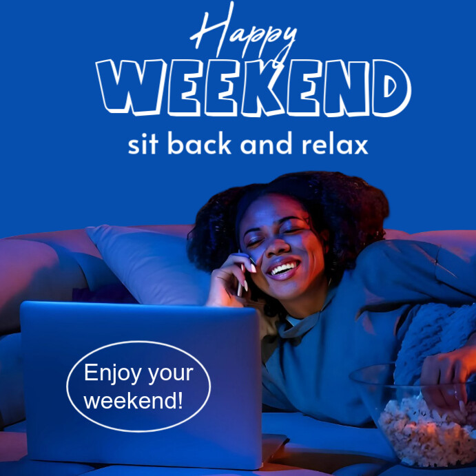 Copy of Blue Professional Happy Weekend Square (1:1) | PosterMyWall