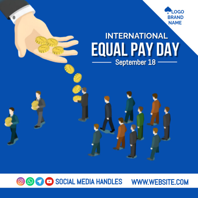 Copy of Blue Professional International Equal Pay Day | PosterMyWall