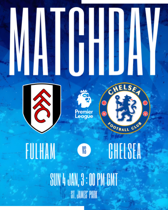 Plantilla de Blue Professional Matchday : Fulham Vs Chelsea Instagram ...