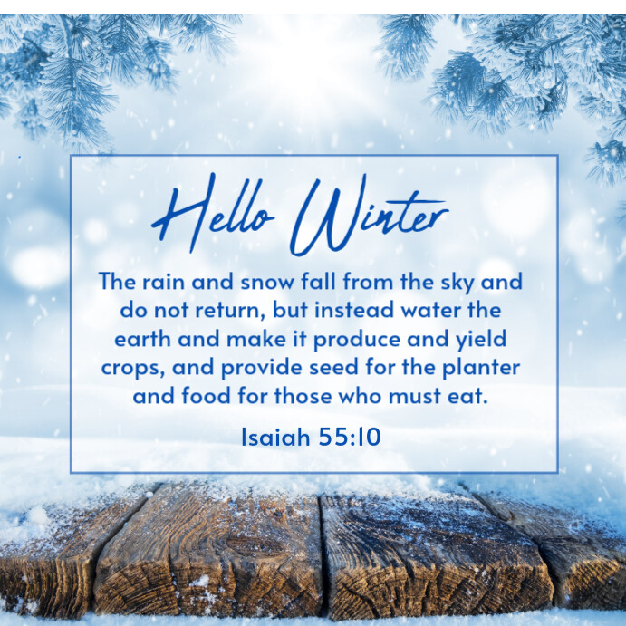 Copy of Blue White Modern & Minimal Hello Winter Bible Verse Isaiah 55: ...