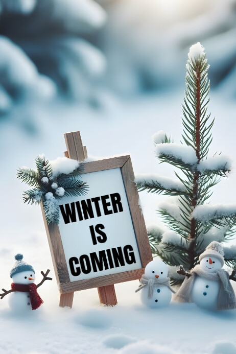 Blue Winter Is Coming Template Poster | PosterMyWall