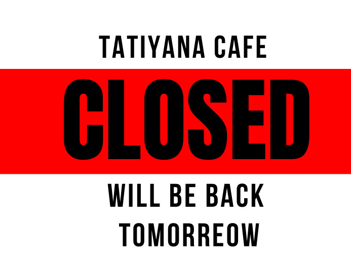 Copy of Bold We Are Closed Cafe Yard Sign | PosterMyWall