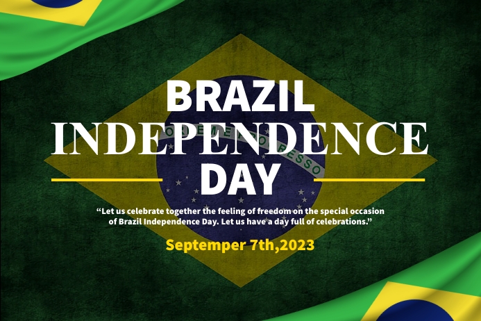 Brazil Independence Day Event Ads Template | PosterMyWall