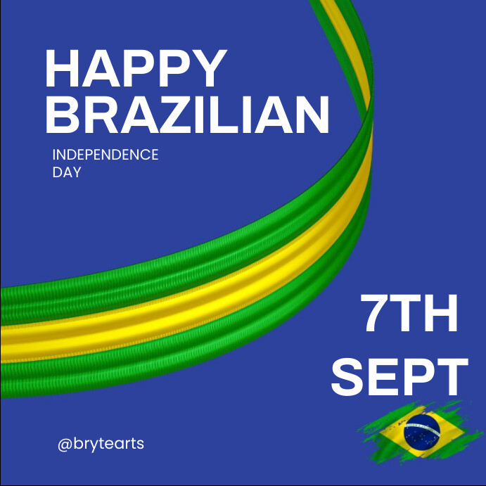 Brazil Independence Day Instagram Post Templat | PosterMyWall