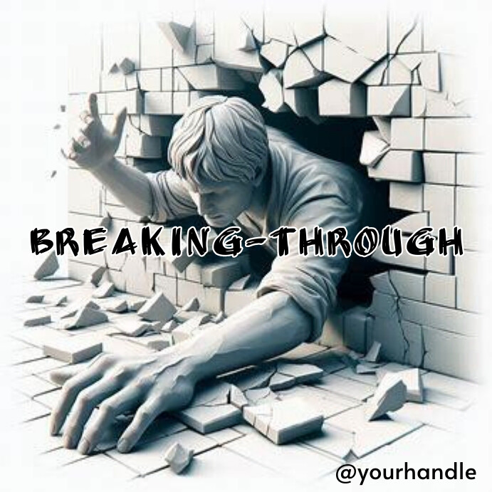 Copy of Breakthrough | PosterMyWall