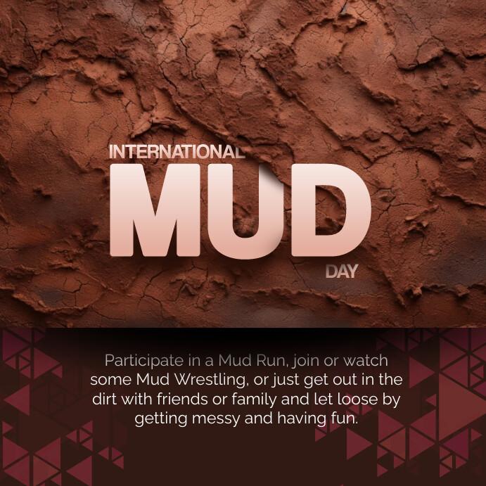 Brown 3d International Mud Day Instagram Post Template | PosterMyWall