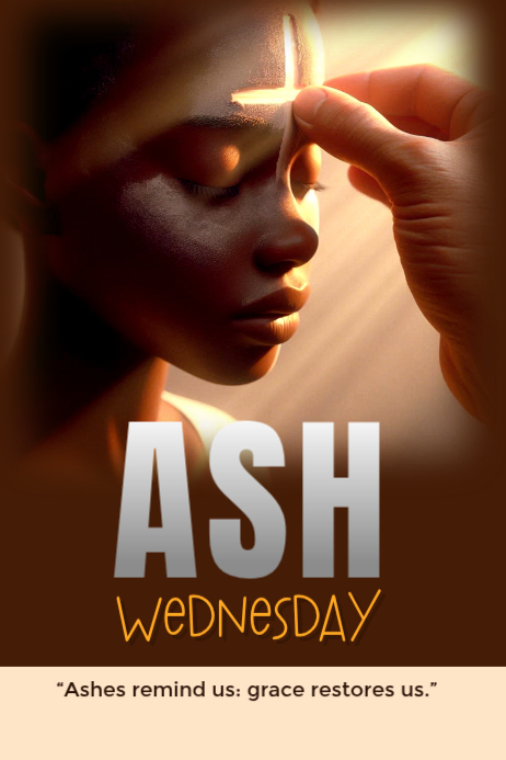 Brown Ash Wednesday Poster Template | PosterMyWall