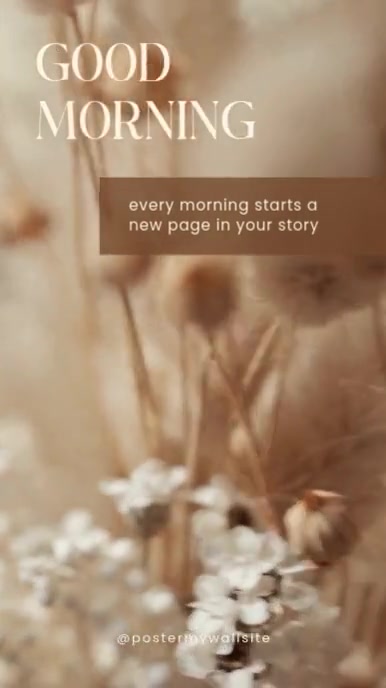 Plantilla de Brown Floral Good Morning Reel Instagram | PosterMyWall