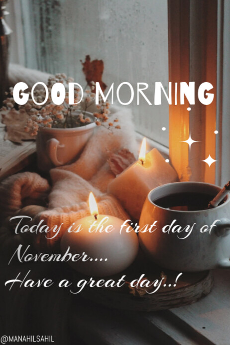 Brown Illustrative Good Morning First Day Of November Poster Template ...