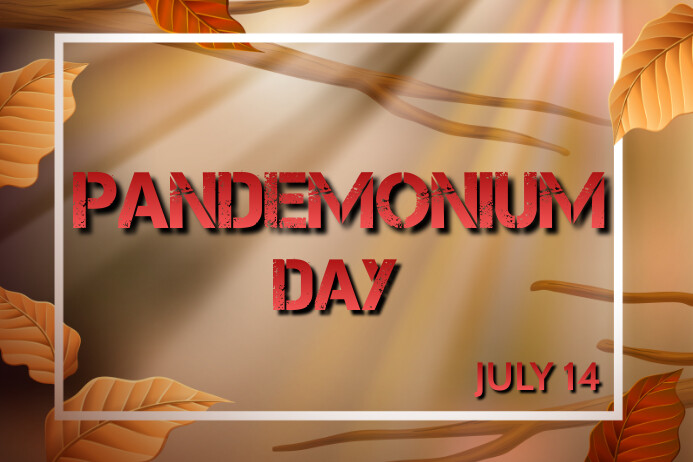 Plantilla de Brown Illustrative Pandemonium Day Poster | PosterMyWall